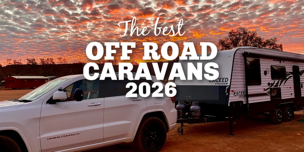 Best off road caravans Australia in 2026 - Ben & Michelle