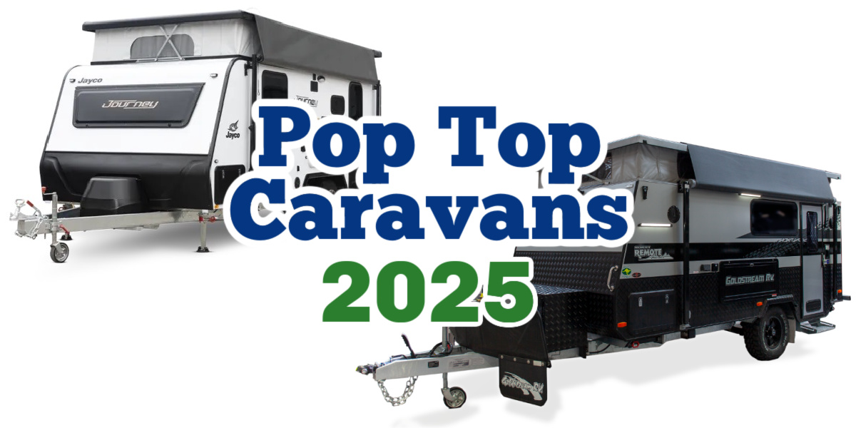 Pop top caravans in Australia 2025 - Ben & Michelle