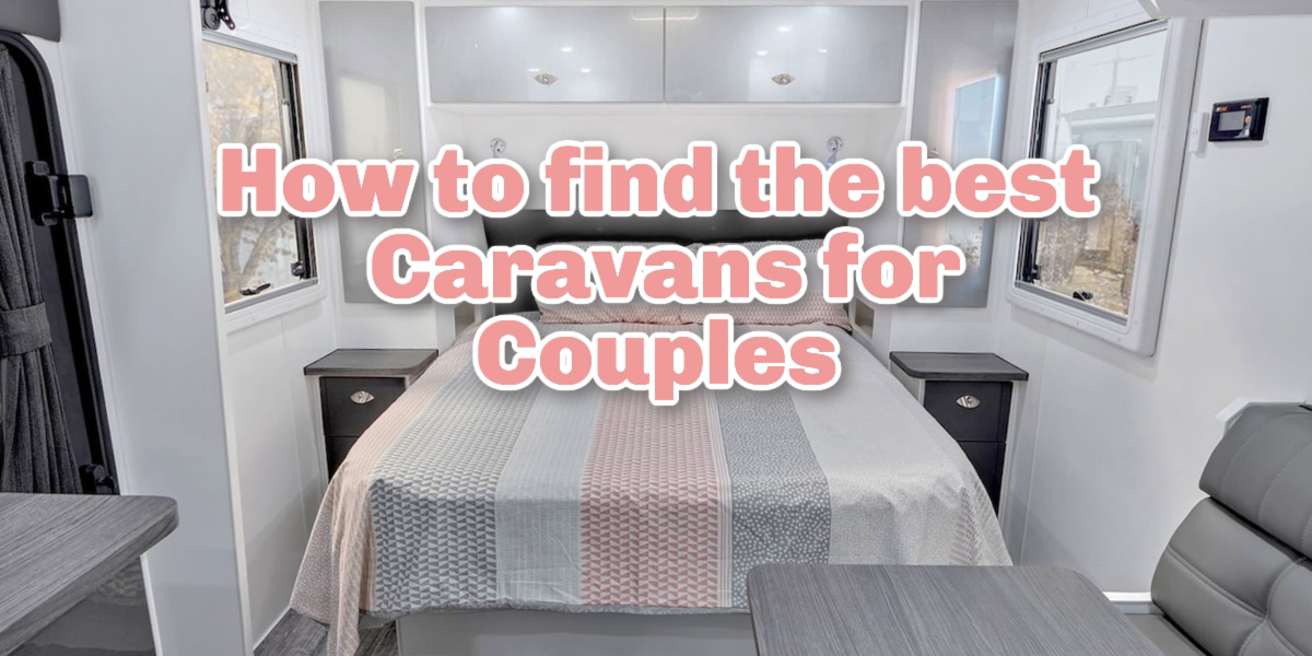 Caravans for Couples - Ben & Michelle